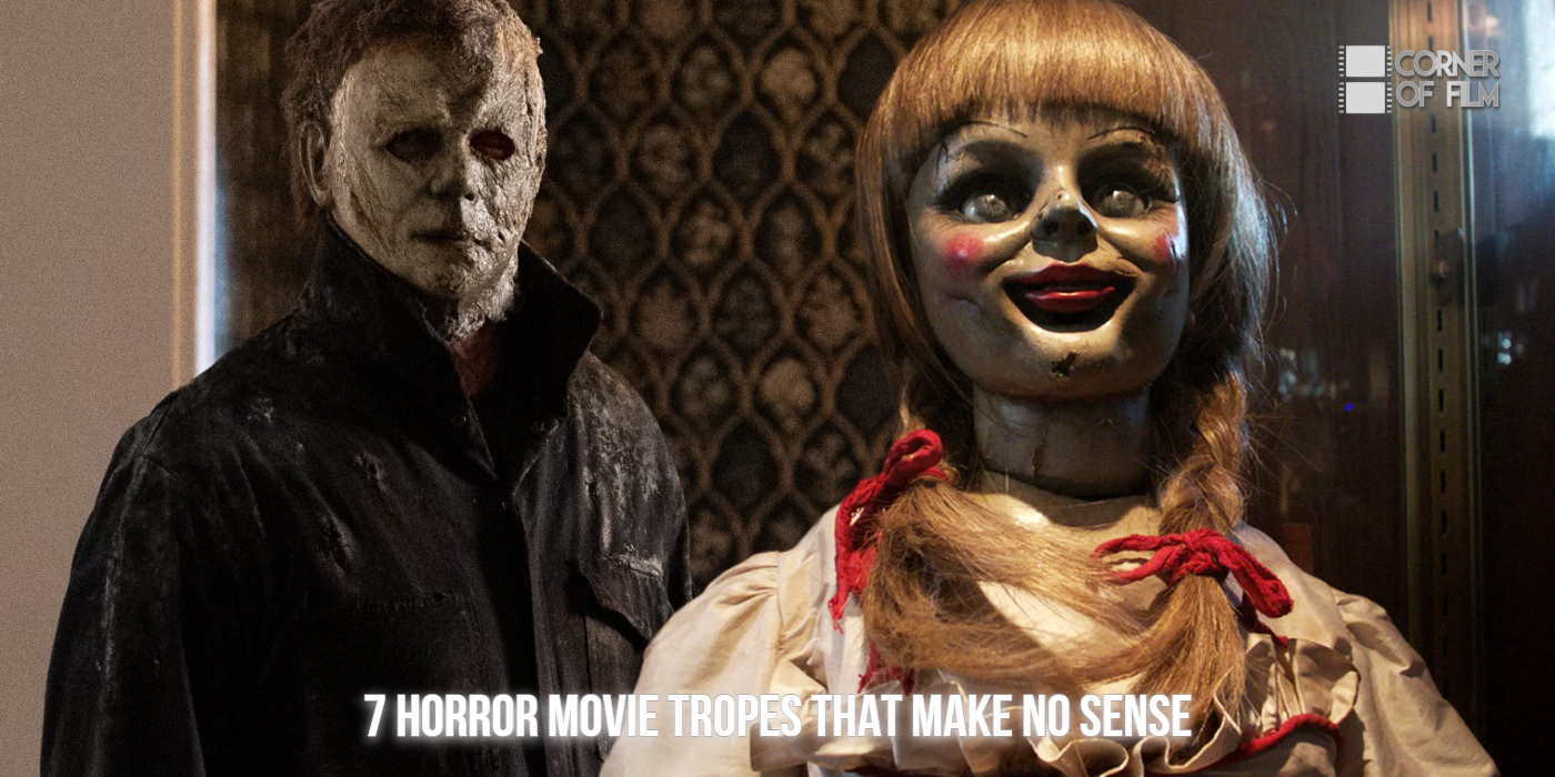 7 Horror Movie Tropes That Make No Sense - Corner of Film
