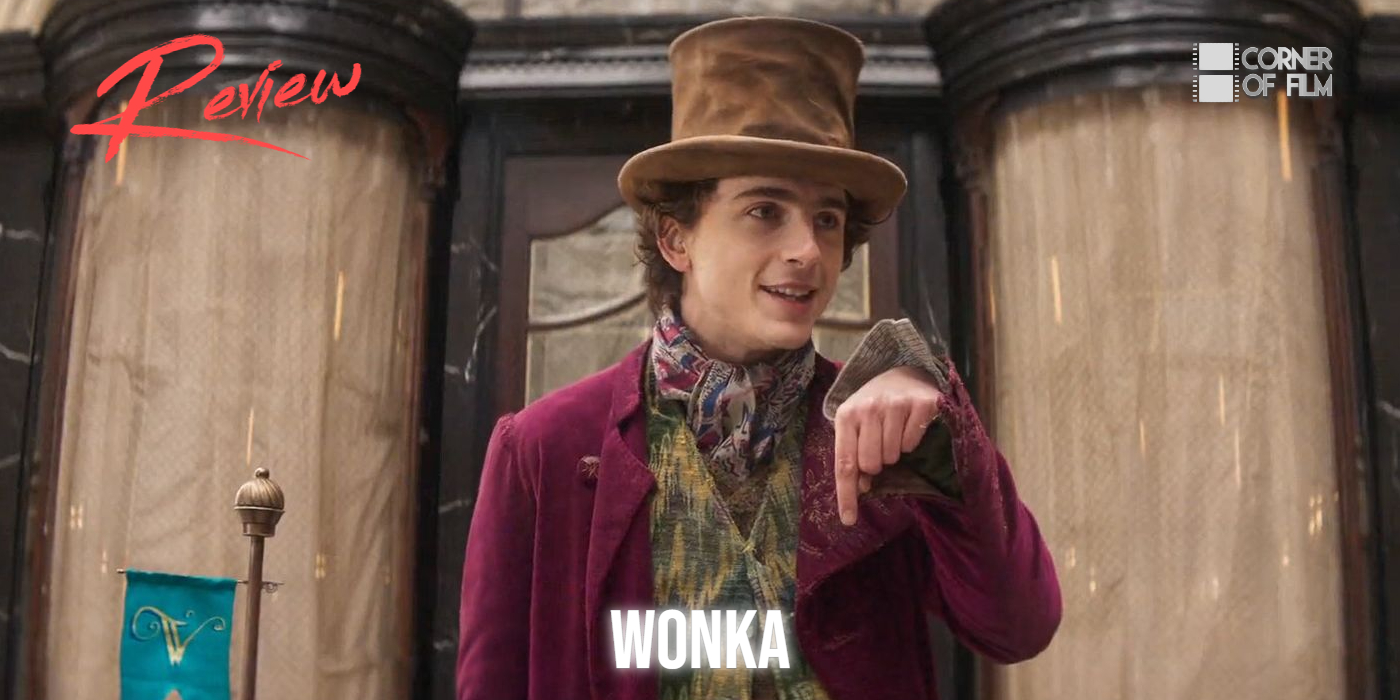 Wonka (2023) - Review